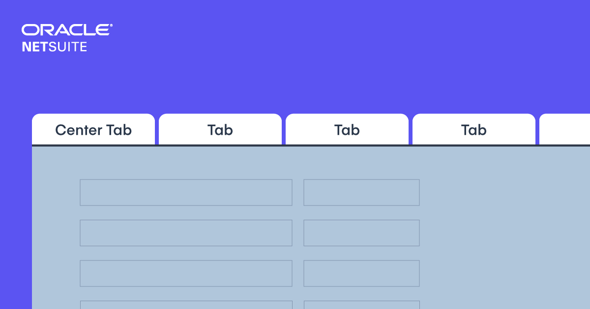 Master Netsuite Navigation With Custom Centers And Tabs